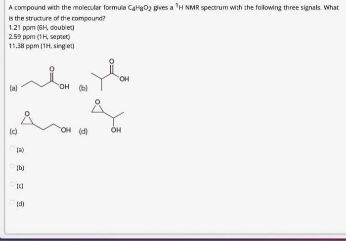 Solved A compound with the molecular formula C4H802 gives a | Chegg.com