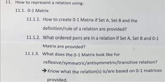 Solved How to represent a relation using: 11.1. 0-1 Matrix | Chegg.com