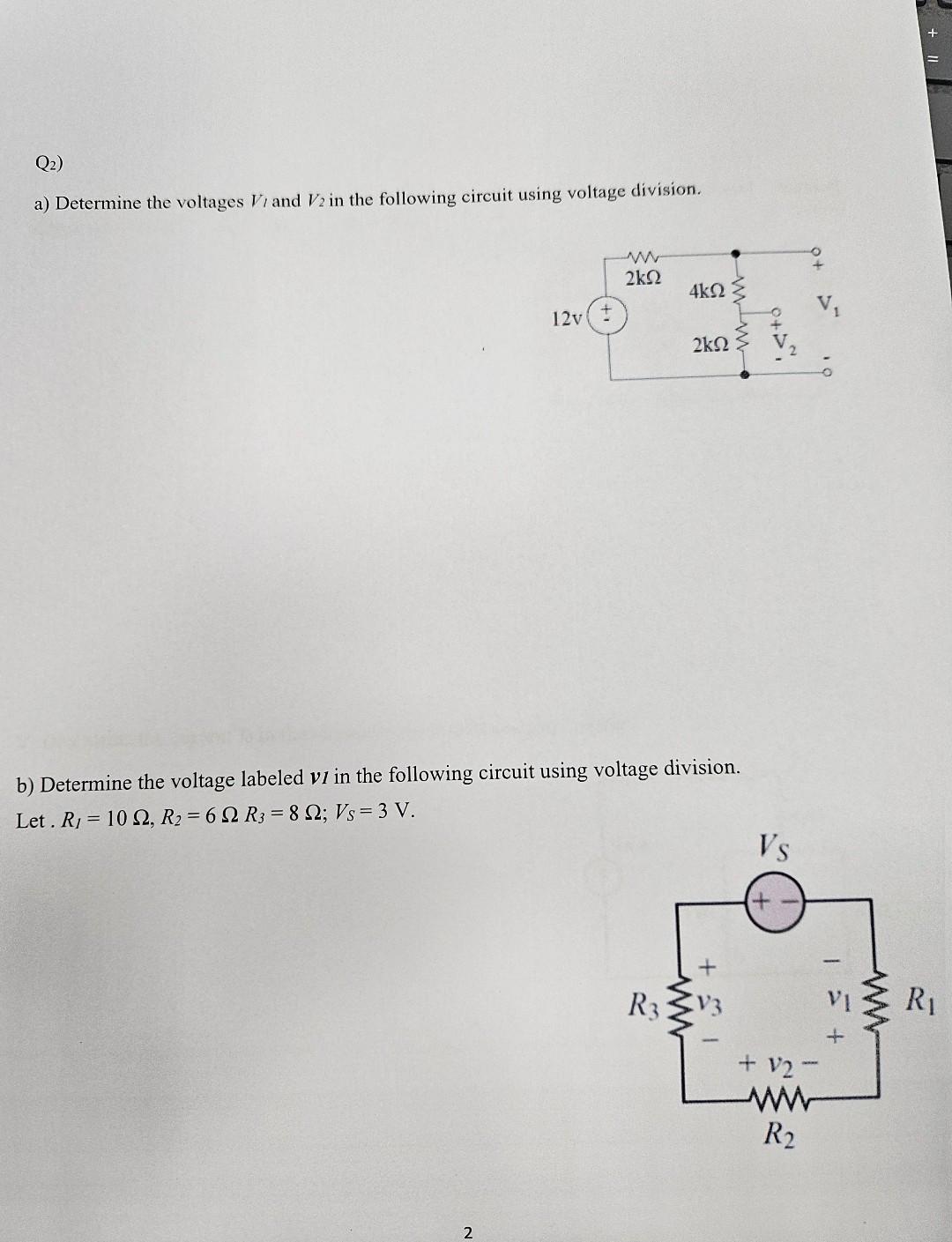 Solved Q2) a) Determine the voltages V1 and V2 in the | Chegg.com