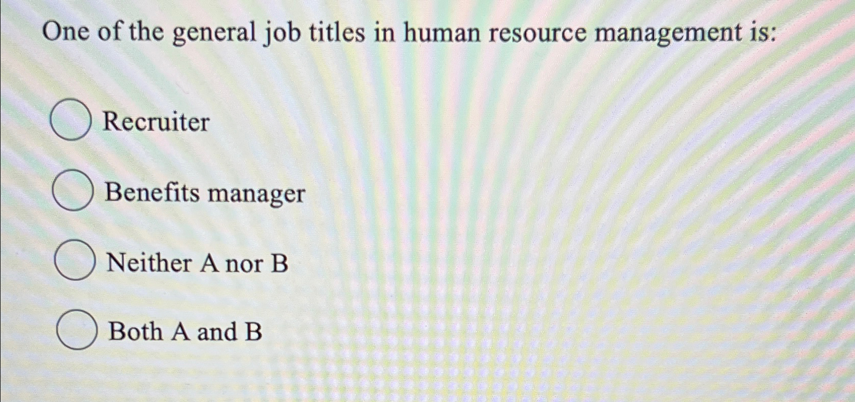 Solved One of the general job titles in human resource | Chegg.com