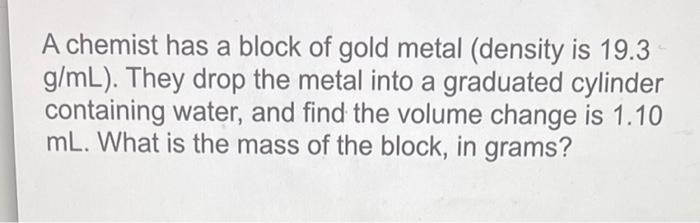 Solved A chemist encounters an unknown metal. They drop the | Chegg.com