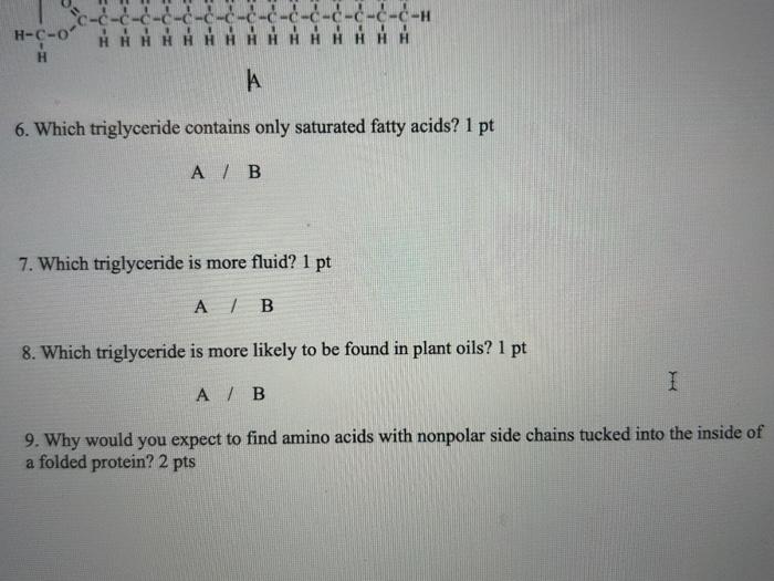 Solved 6. Which triglyceride contains only saturated fatty | Chegg.com