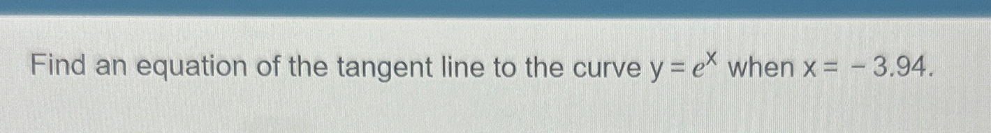 Solved Find an equation of the tangent line to the curve | Chegg.com