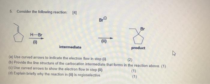 Solved 5. Consider the following reaction: [4] Bro Br H-Br | Chegg.com