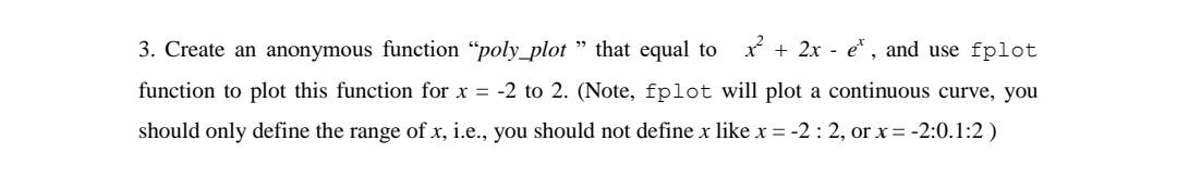 Solved 3 Create An Anonymous Function “polyplot” That 6468