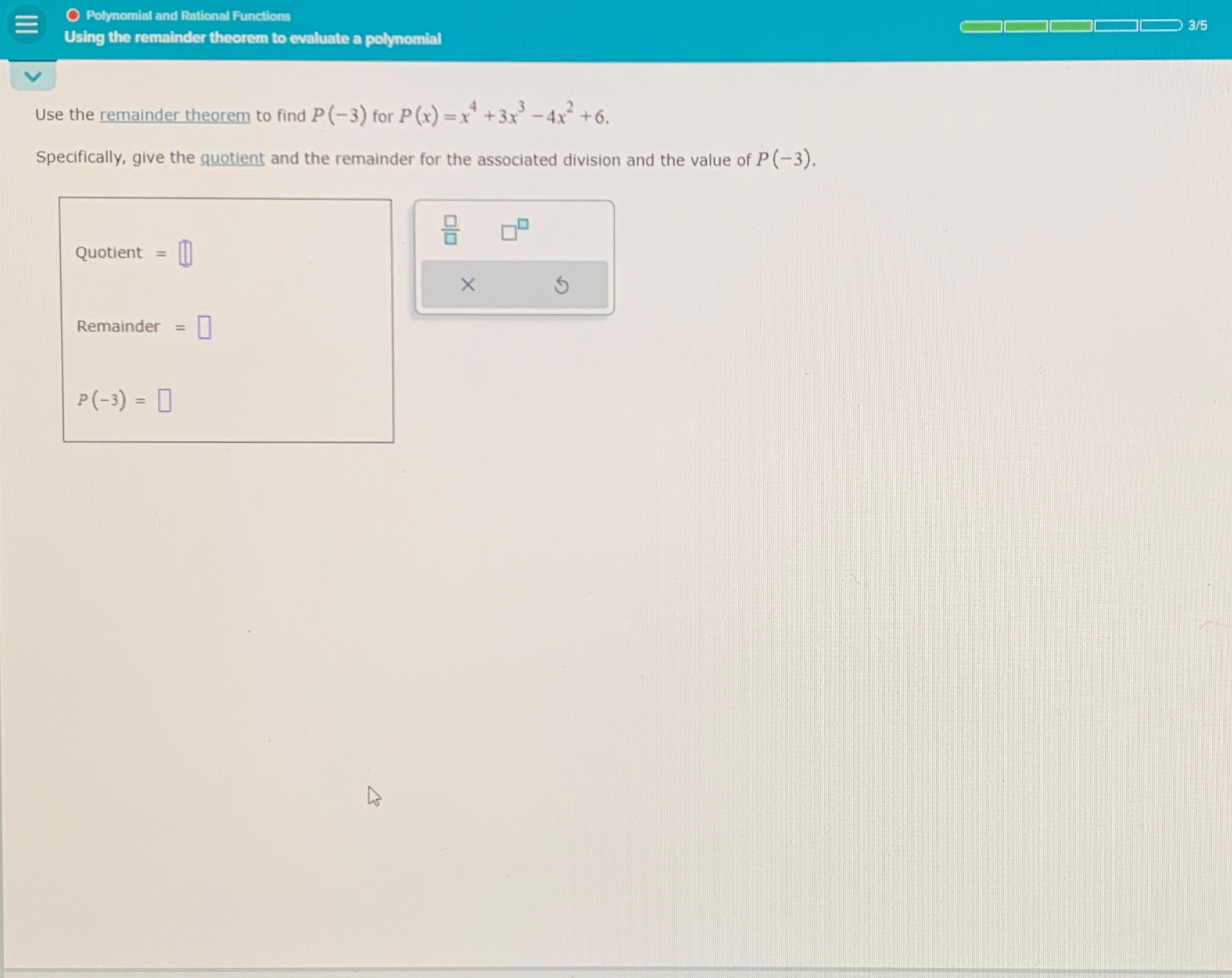 Solved Polynomial and Rational FunctionsUsing the remainder | Chegg.com Solved Polynomial and Rational FunctionsUsing the remainder | Chegg.com
