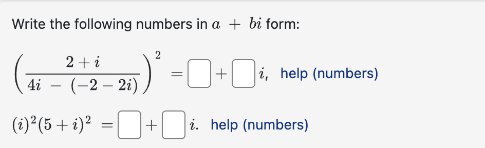 Solved Write the following numbers in a+bi | Chegg.com