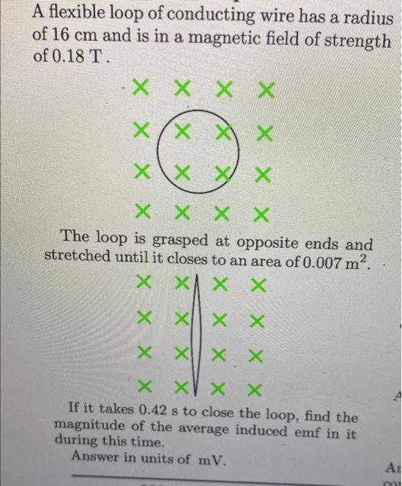 Solved A flexible loop of conducting wire has a radius of 16 | Chegg.com