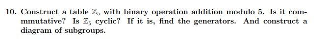 Solved 0 . Construct a table Z5 with binary operation | Chegg.com