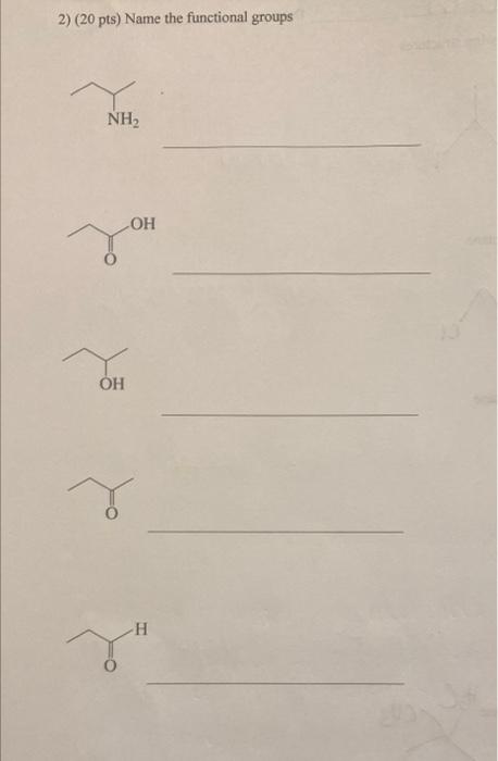 Solved 2) (20 pts) Name the functional groups NH, ОН ОН H | Chegg.com