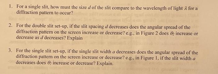 Solved 1. For a single slit, how must the size d of the slit | Chegg.com