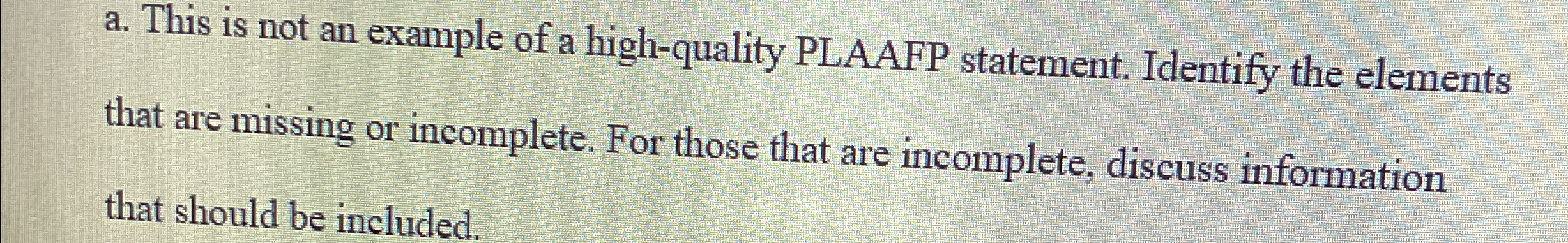 Solved a. ﻿This is not an example of a high-quality PLAAFP | Chegg.com