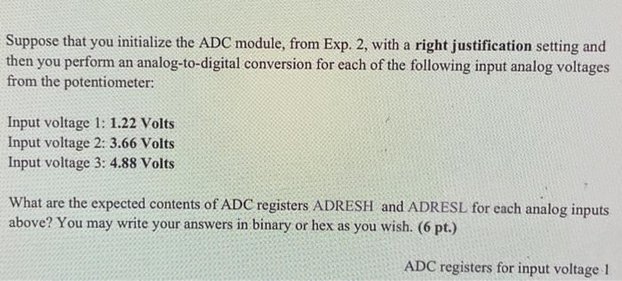 Solved Suppose that you initialize the ADC module, from Exp. | Chegg.com