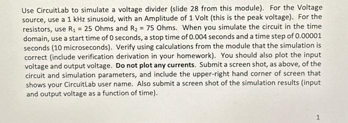 Solved Use CircuitLab to simulate a voltage divider (slide | Chegg.com