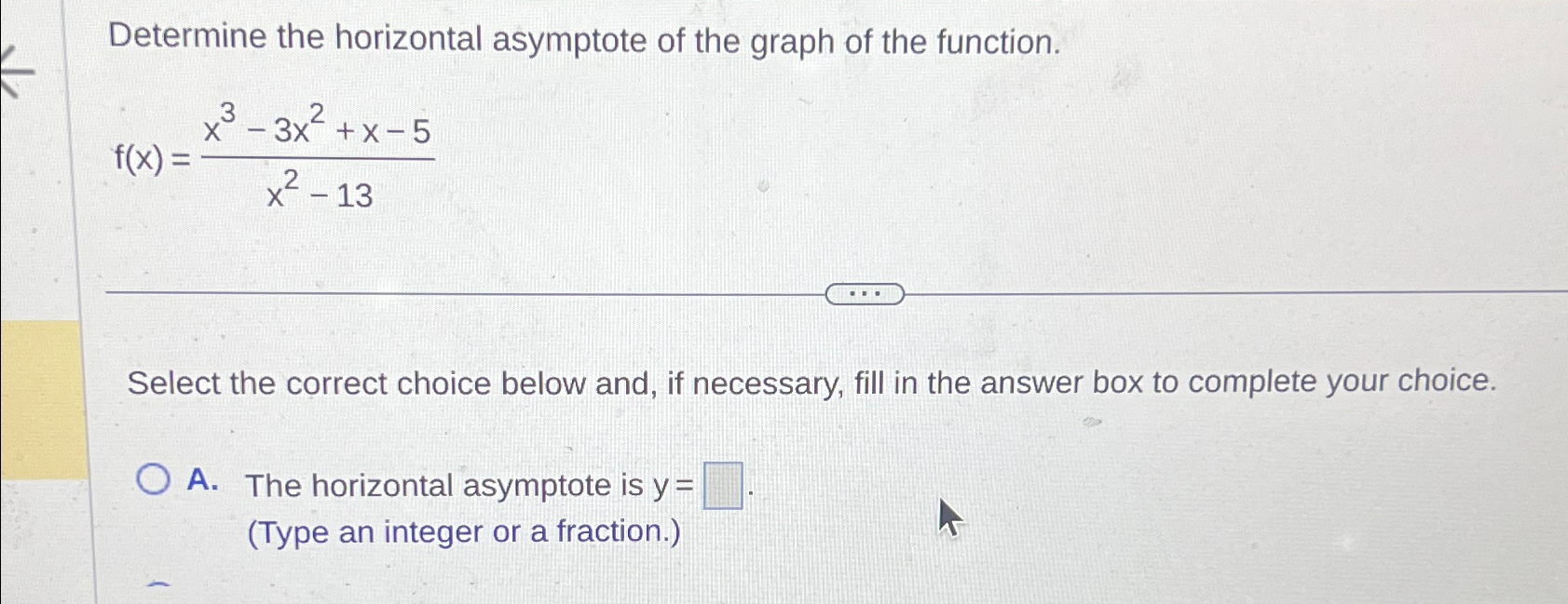 Solved Determine the horizontal asymptote of the graph of | Chegg.com