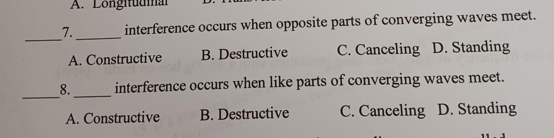 Solved 7. interference occurs when opposite parts of | Chegg.com