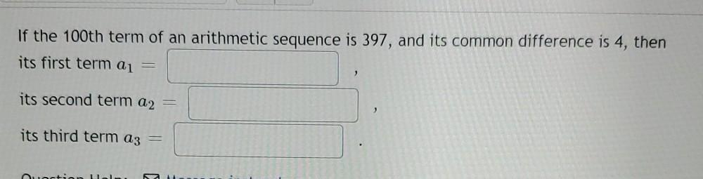Solved If the 100th term of an arithmetic sequence is 397, | Chegg.com