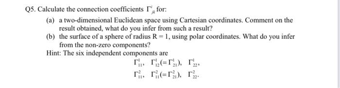 Solved Q5 Calculate The Connection Coefficients 1 For A