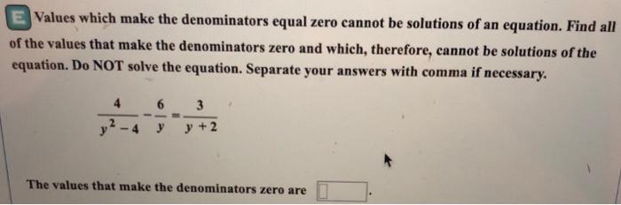 Solved E Values which make the denominators equal zero | Chegg.com