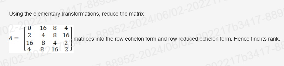 Solved Using the elementary transformations, reduce the | Chegg.com