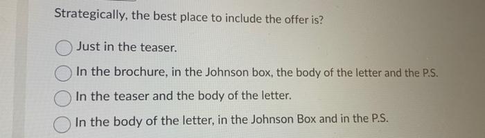 Solved Strategically, the best place to include the offer | Chegg.com