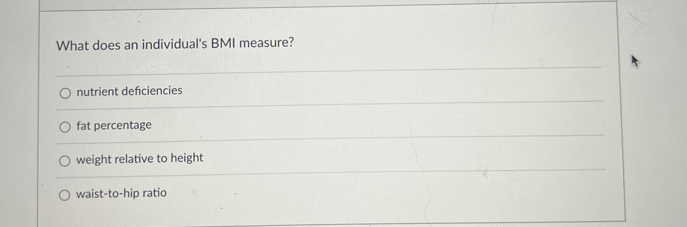 Solved What does an individual's BMI measure?nutrient | Chegg.com
