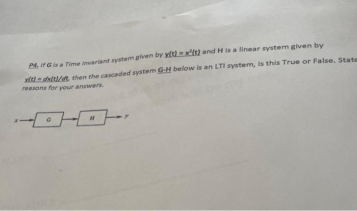 Solved P4. If G is a Time invariant system given by | Chegg.com