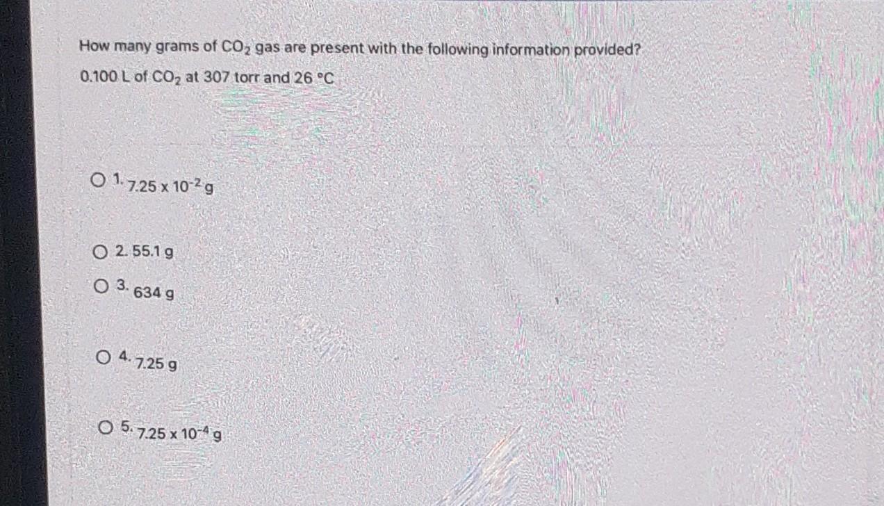 Solved How many grams of CO2 gas are present with the | Chegg.com