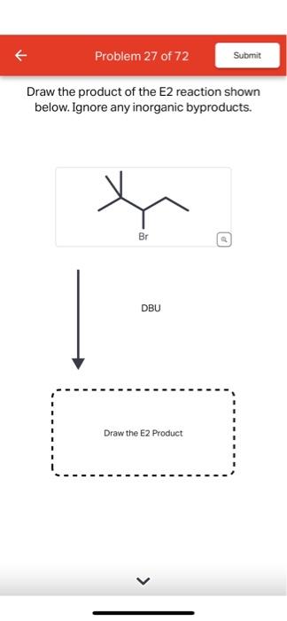Solved Draw the product of the E2 reaction shown below. | Chegg.com