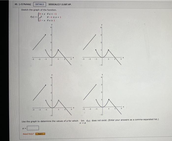 Solved Sketch the graph of the function. f(x)=⎩⎨⎧4+xx22−x if | Chegg.com