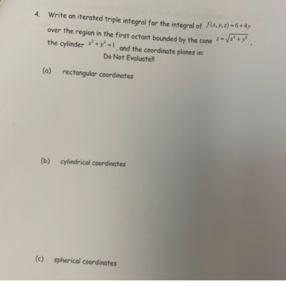 Solved Write an ﻿iterated triple integral for the integral | Chegg.com