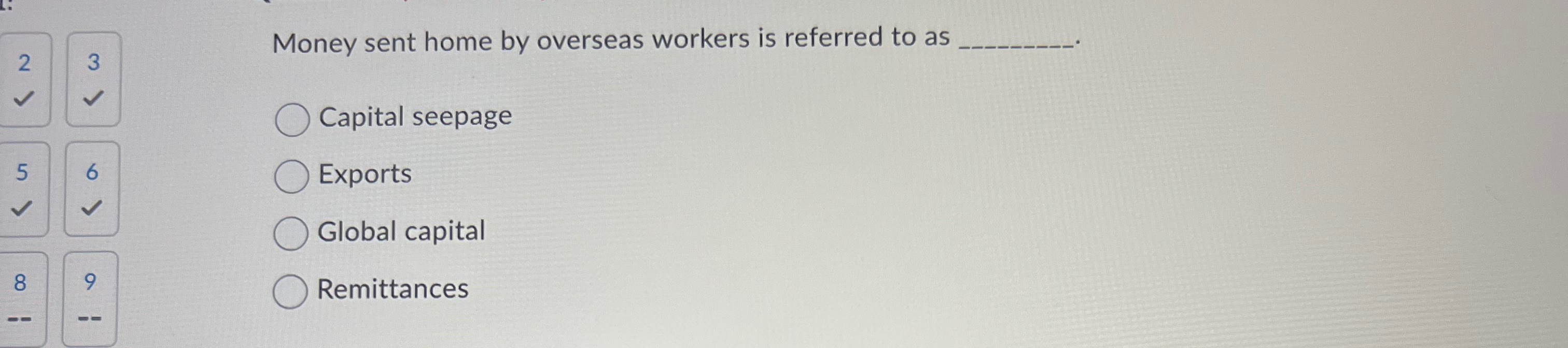 Solved Money sent home by overseas workers is referred to | Chegg.com