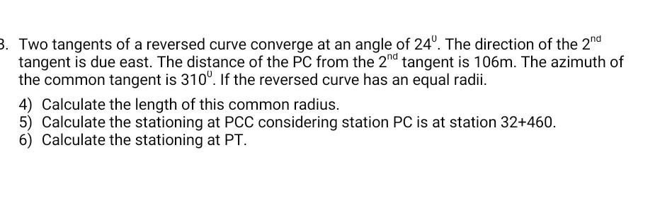 Solved 3. Two tangents of a reversed curve converge at an | Chegg.com