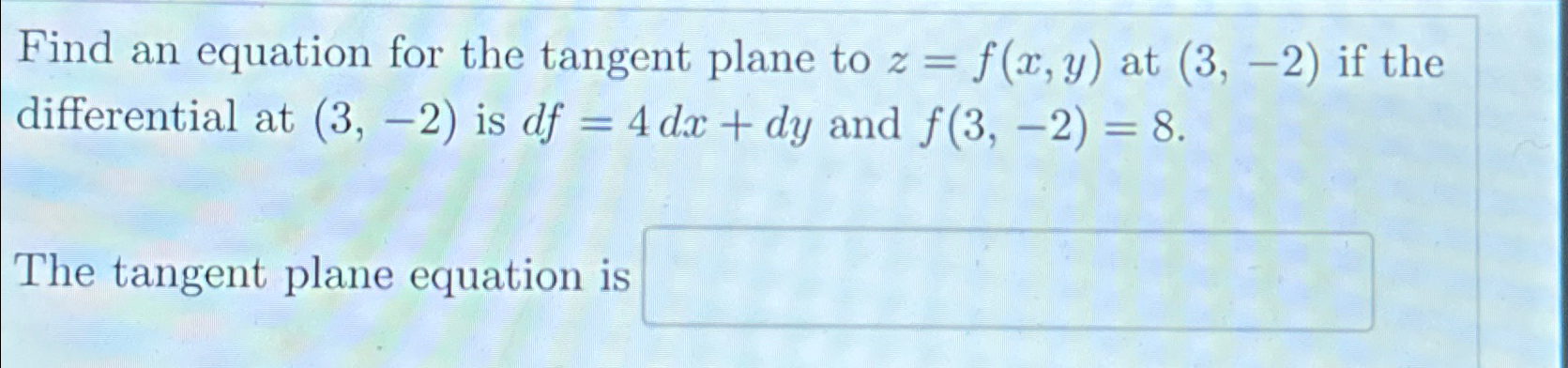 Solved Find an equation for the tangent plane to z=f(x,y) | Chegg.com