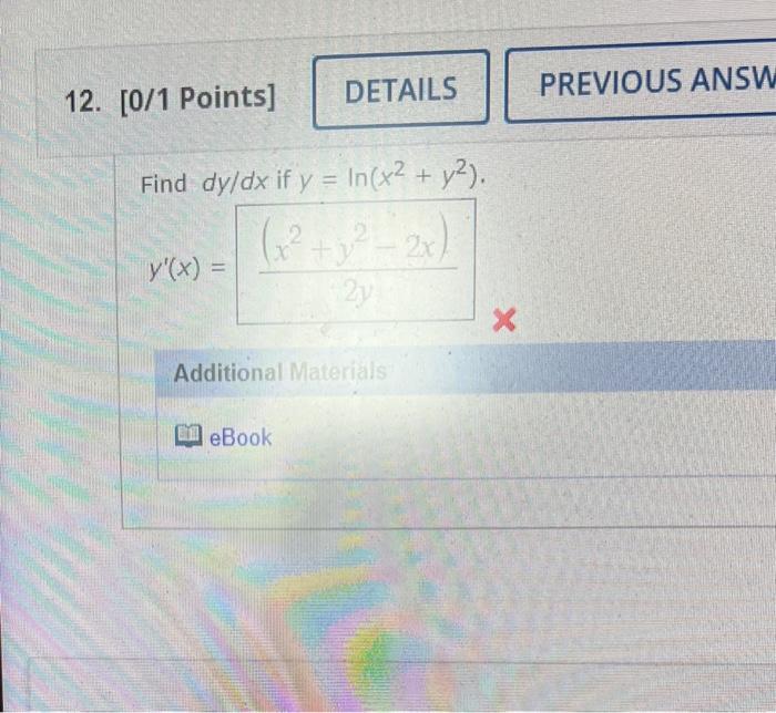 Solved Find dy/dx if y=ln(x2+y2) y′(x)=2y(x2+y2−2x) | Chegg.com