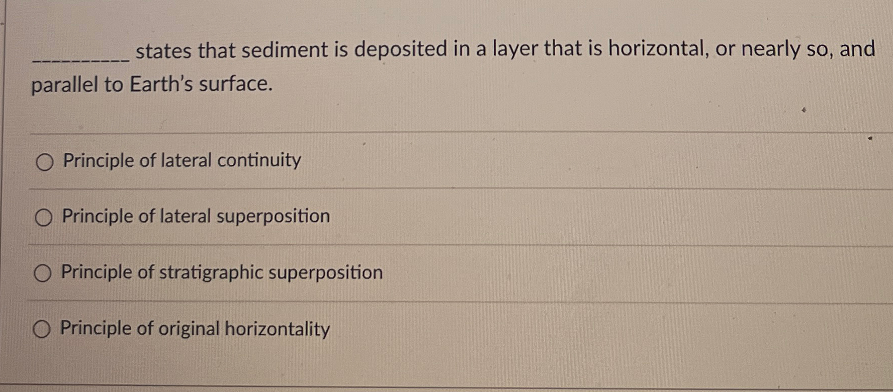 Solved states that sediment is deposited in a layer that is | Chegg.com