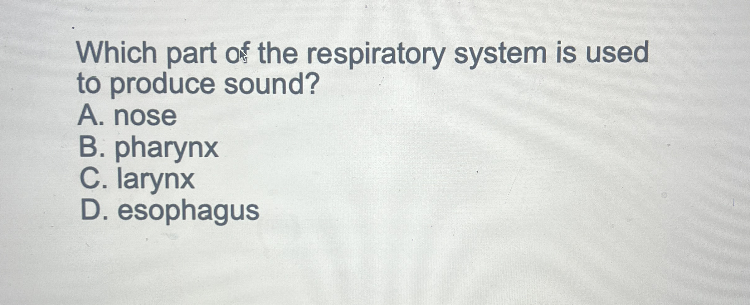 Solved Which part of the respiratory system is used to | Chegg.com