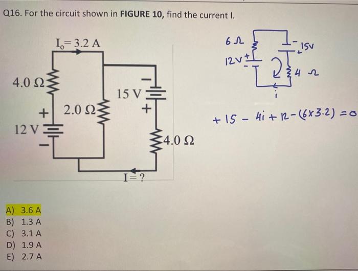 Solved Q16. For the circuit shown in FIGURE 10 , find the | Chegg.com