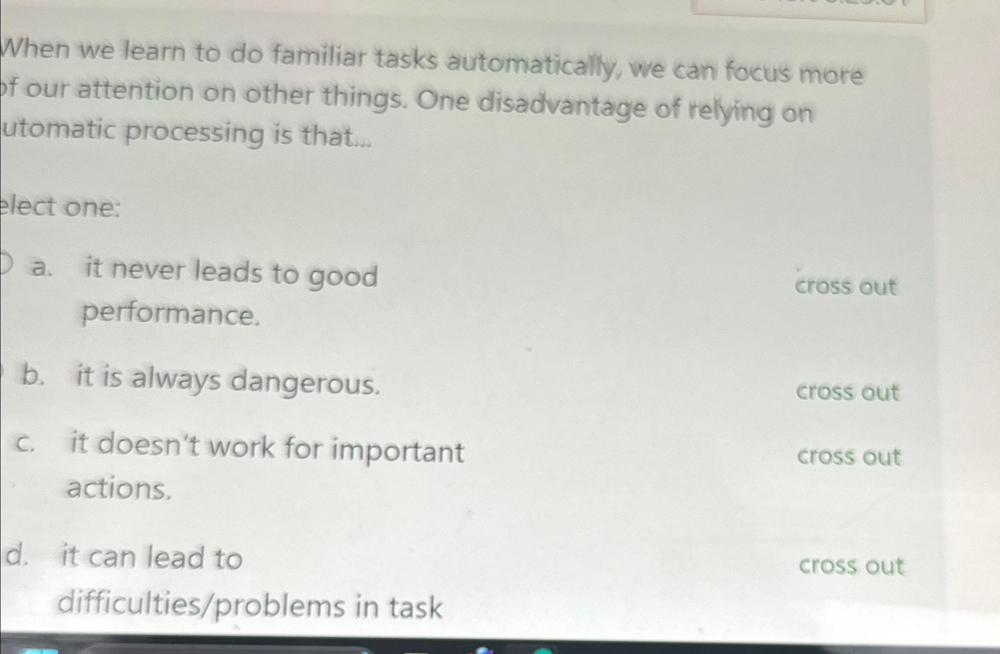 Solved When we learn to do familiar tasks automatically, we | Chegg.com