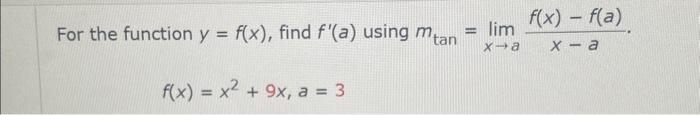 Solved For the function y=f(x), find f′(a) using | Chegg.com
