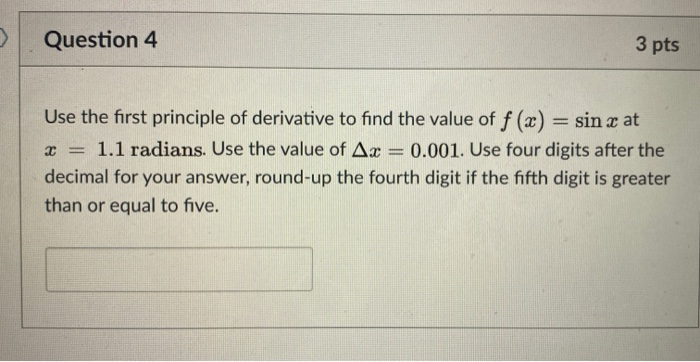 Solved Question 4 3 pts 2 Use the first principle of | Chegg.com