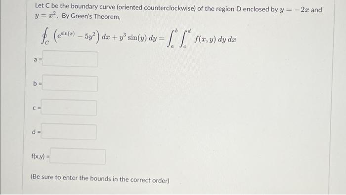 Solved Let C be the boundary curve (oriented | Chegg.com
