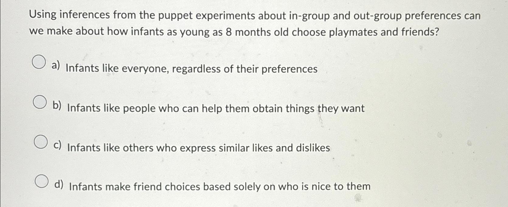 Solved Using inferences from the puppet experiments about | Chegg.com