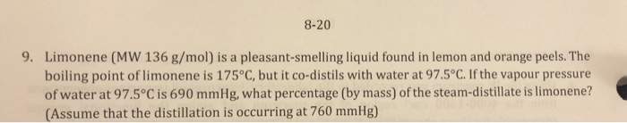 Solved 8-20 9. Limonene (MW 136 g/mol) is a | Chegg.com