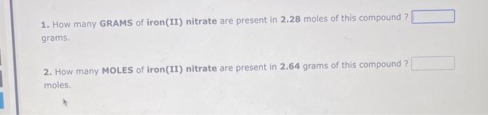 Solved 1. How many GRAMS of iron(II) nitrate are present in | Chegg.com