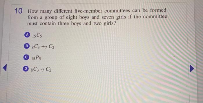 Solved 10 How many different five-member committees can be | Chegg.com