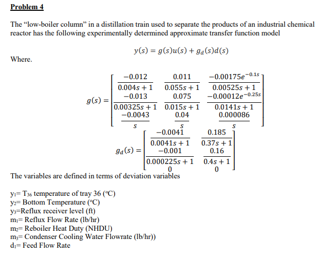 Problem 4The "low-boiler column" in ﻿a distillation | Chegg.com