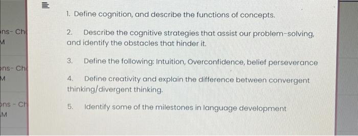 Solved 1. Define cognition, and describe the functions of | Chegg.com