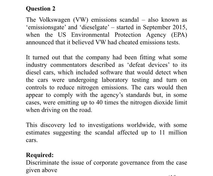 Solved Question 2 The Volkswagen (VW) emissions scandal - | Chegg.com
