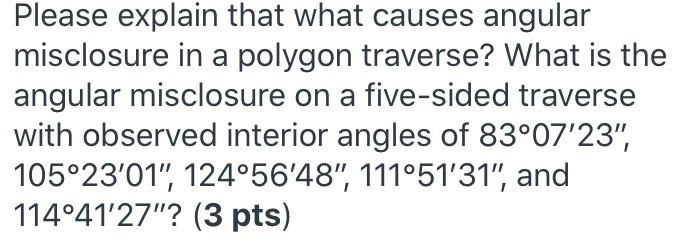 Solved Please explain that what causes angular misclosure in | Chegg.com